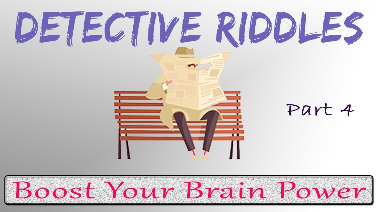 How to Boost Brain Power with Mystery Riddles || Detective Riddles ...