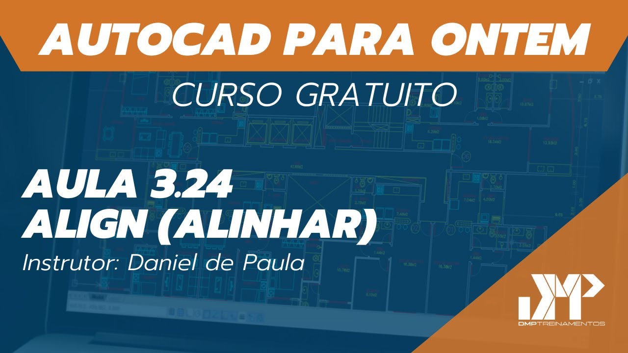 Curso Gratuito AutoCAD - Módulo 3 - [3.24 - Comando Align/Alinhar] - # ...