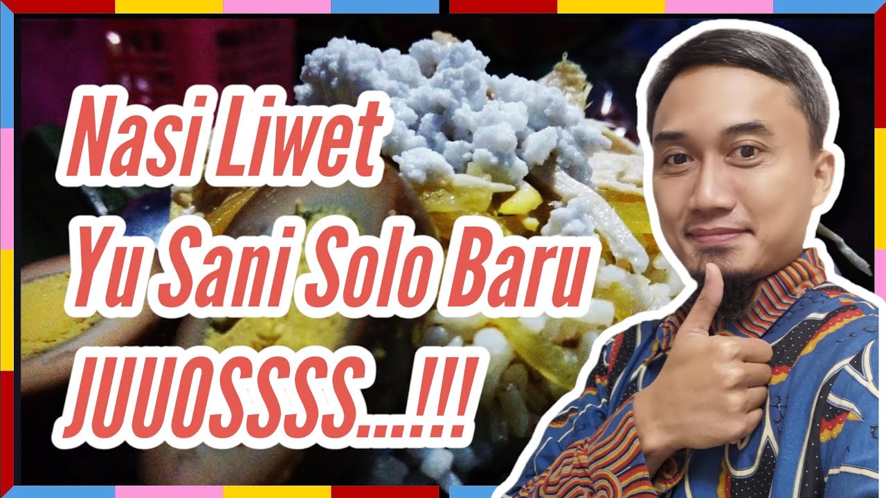 Nasi Liwet Yu Sani GURIH UENAAKKK !!! WAJIB COBA KALO KE SOLO ...