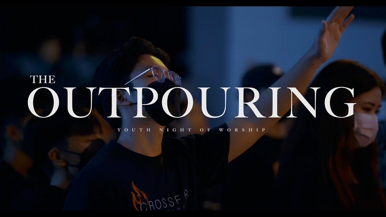 The Outpouring | Youth Night of Worship Highlight 2 - August 12, 2022 ...