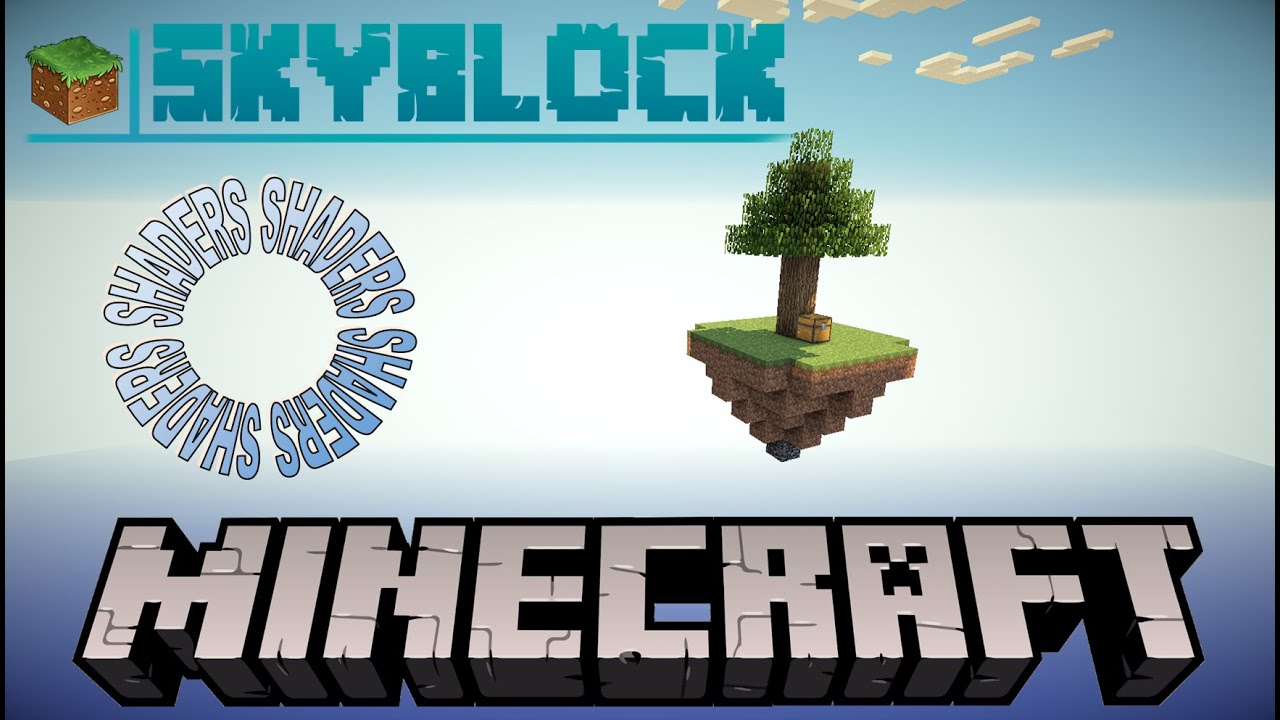 Minecraft SKYBLOCK Map (Part 1), Using OptiFine Shaders..!! - YouTube
