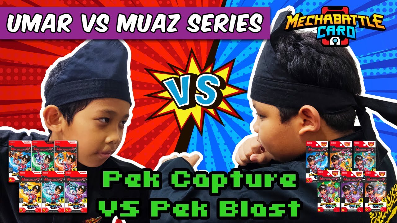 MechaBattle Card Pek Capture VS Pek Blast | Umar VS Muaz Series - YouTube