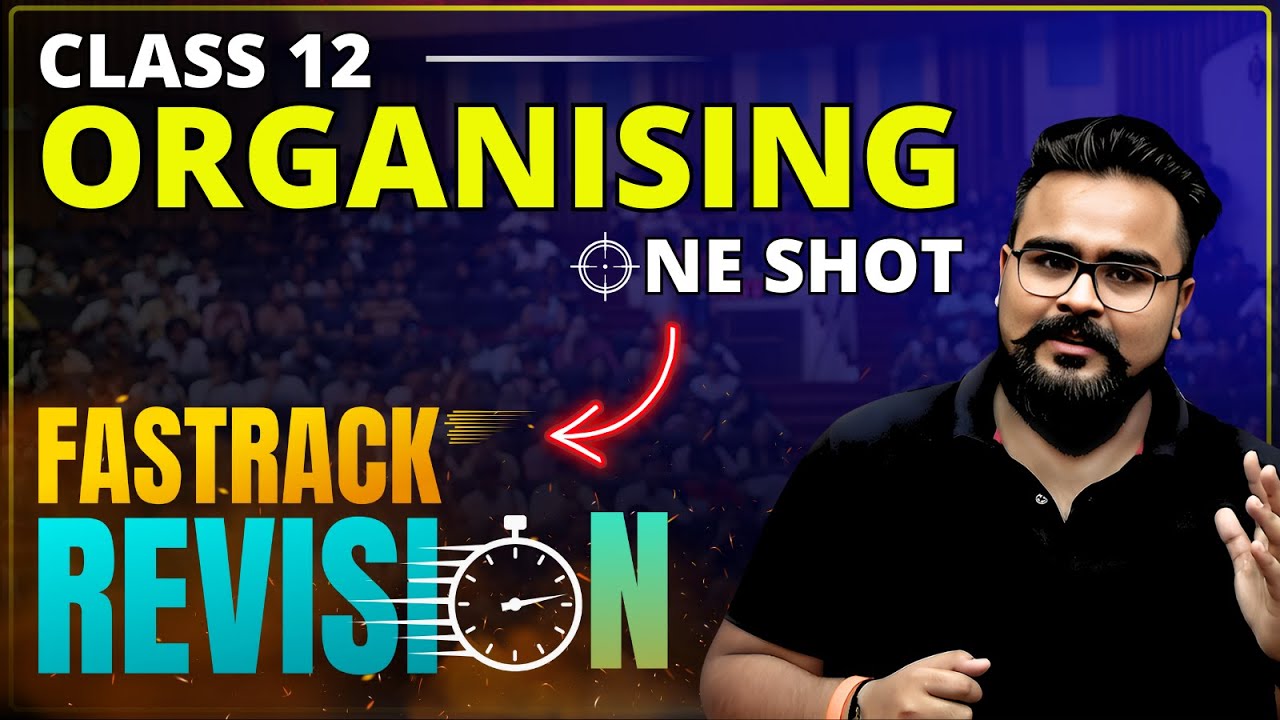 ORGANISING class 12 business studies ONE SHOT | Chapter 5 bst | Gaurav ...