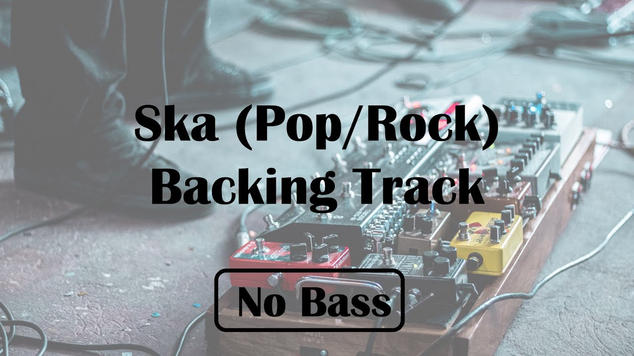 Ska (Pop/Rock) Backing Track | No Bass - YouTube