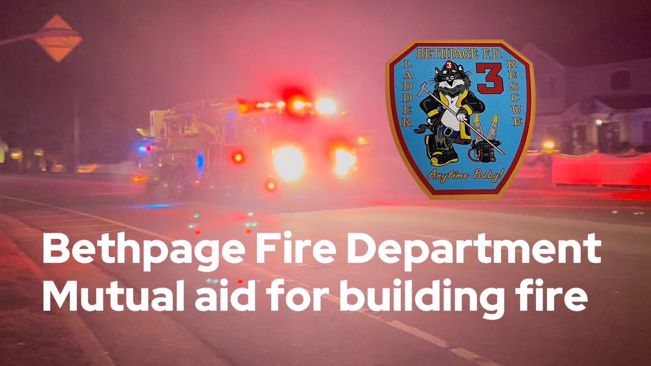 Bethpage Fire Department Ladder 3 responding mutual aid for a building ...