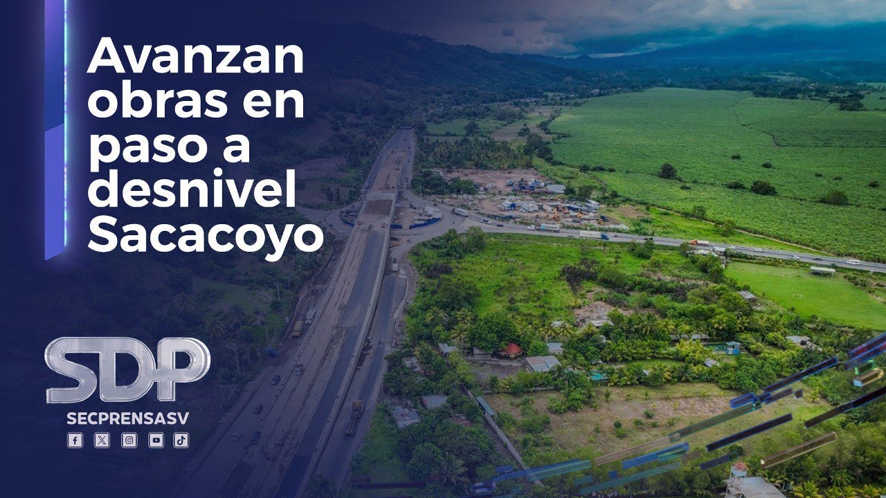 Obras en paso a desnivel en Sacacoyo beneficiarán a más de 35,000 ...