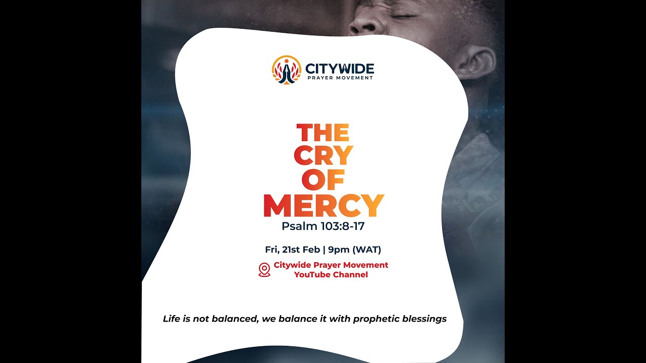 THE CRY OF MERCY || Live Prayers || 9:00pm-9:45pm(WAT)|| CPM - YouTube