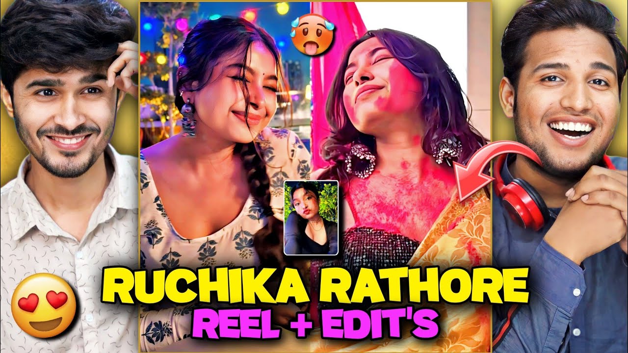Ruchika Rathore Instagram Trending Edits + Reels Reaction 😍🔥 ...