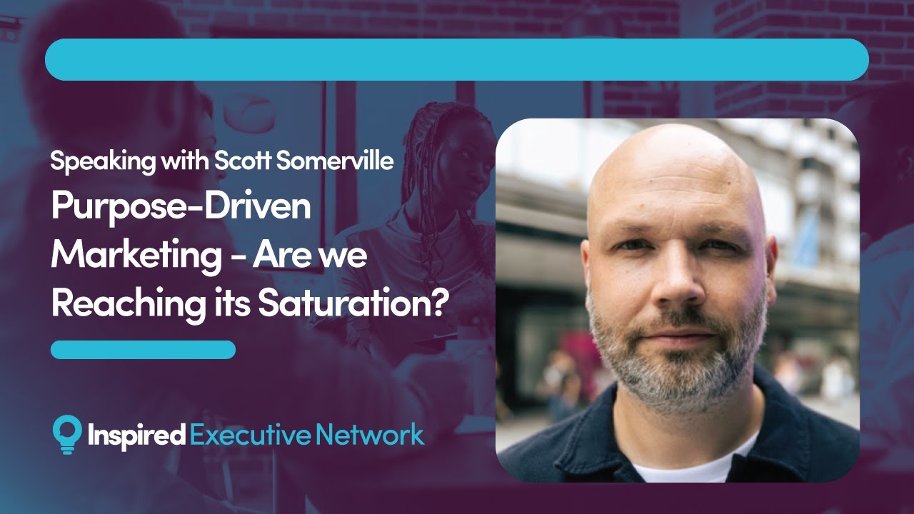 Purpose-Driven Marketing - Are we Reaching its Saturation? | E.ON's Scott Somerville - YouTube