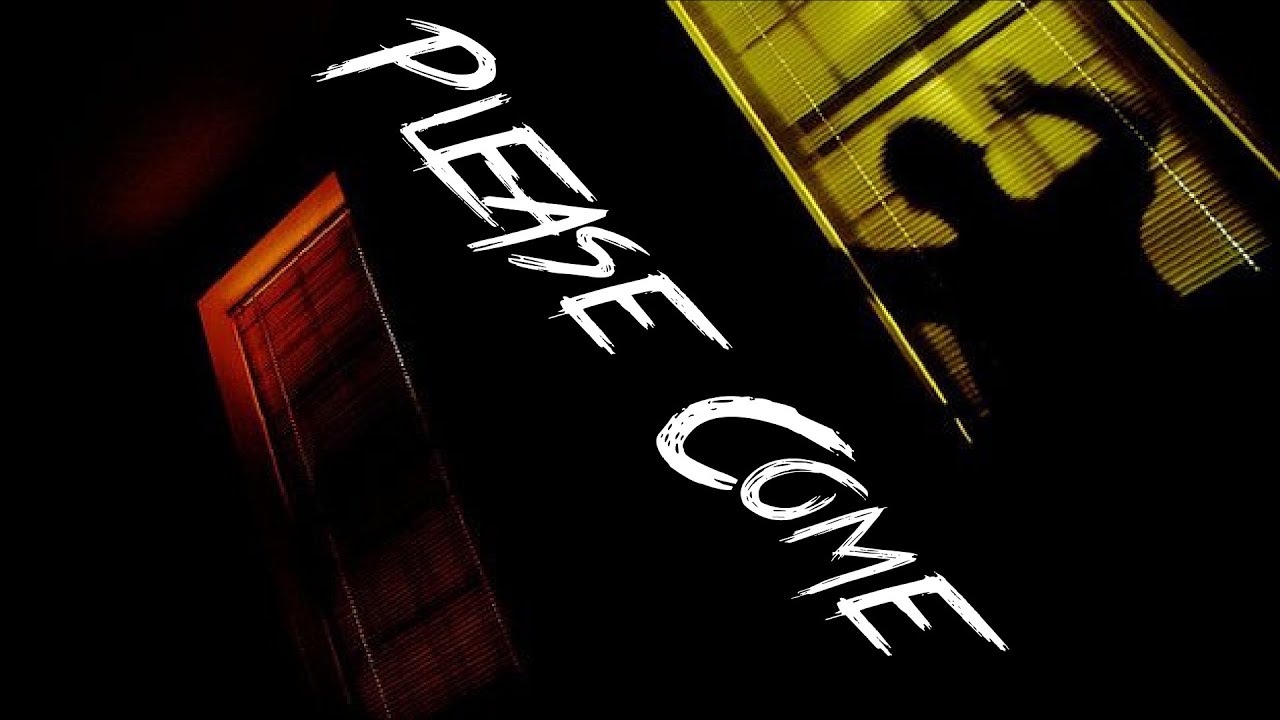 CreepyPasta "Please Come" - YouTube