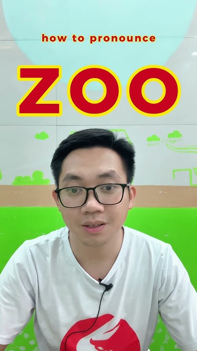 Say 'Zoo' Like a Pro: A Guide to Perfect Pronunciation | Thanh Tran ...