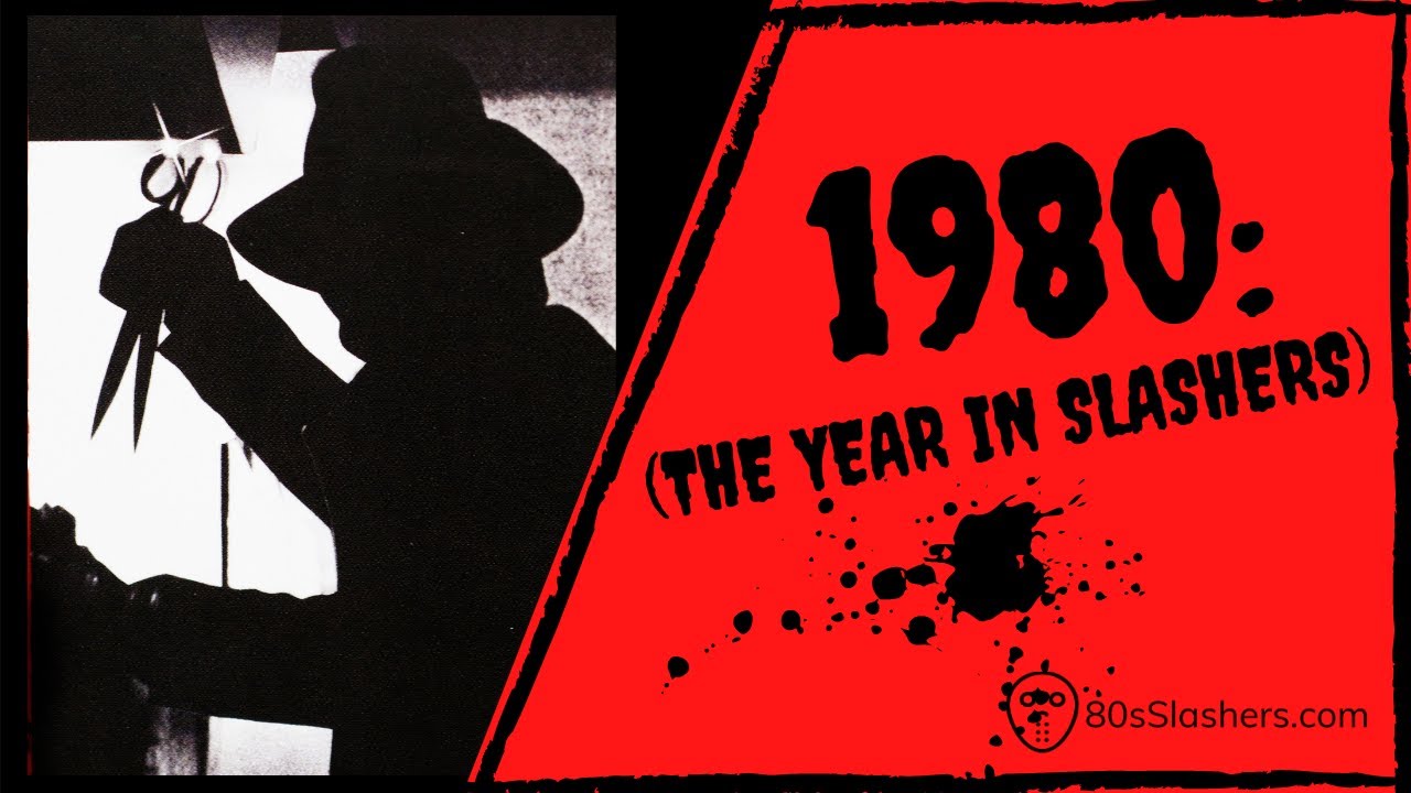 1980: The Year in Slashers - 1980 Slasher Movies - 80s Slashers - YouTube