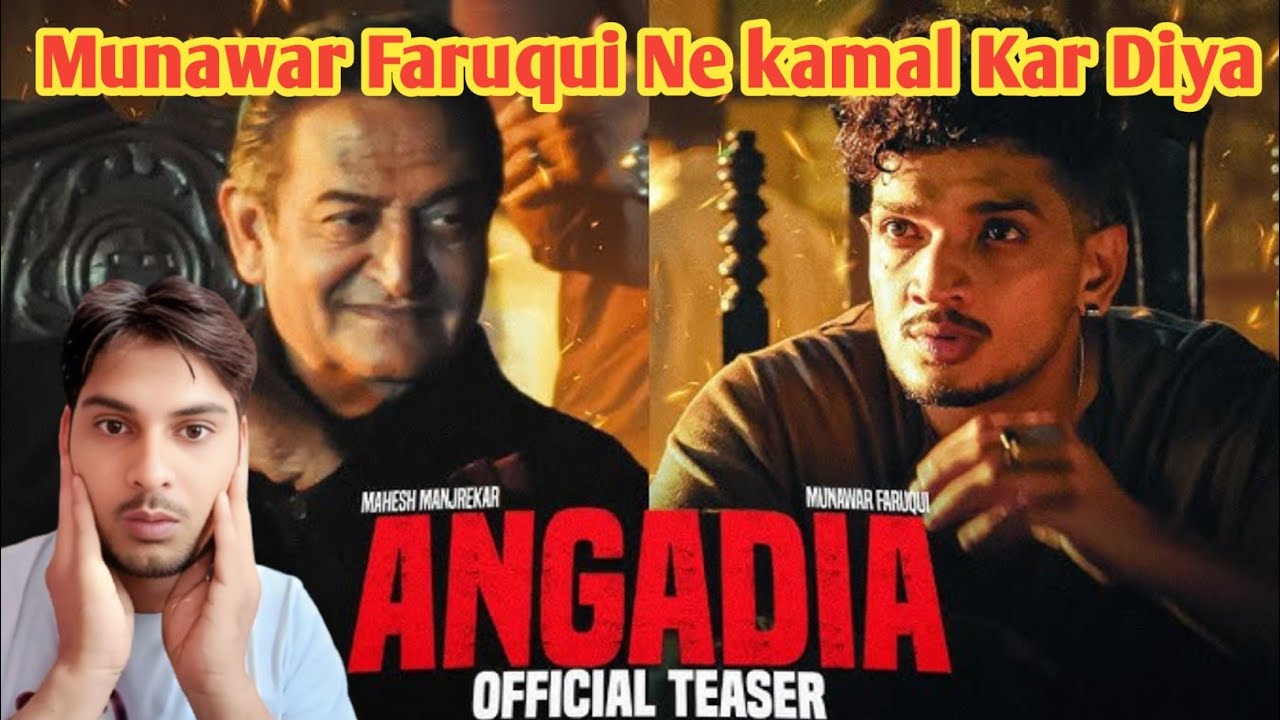 ANGADIA | Official Teaser out | Munawar Faruqui | Mahesh Manjrekar ...
