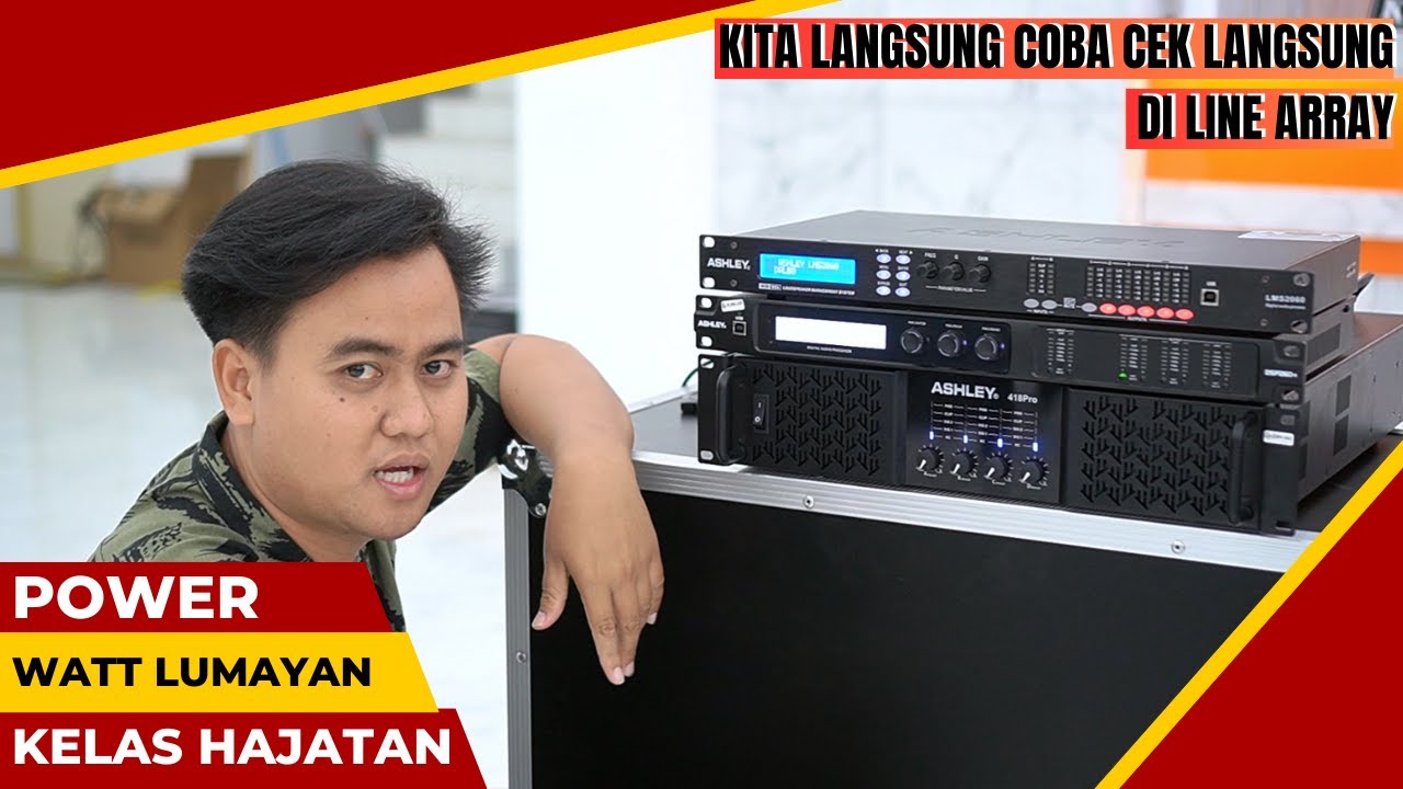 POWER KELAS HAJATAN MEWAH - KITA LANGSUNG CEK SOUND DI LINE ARRAYNYA ...