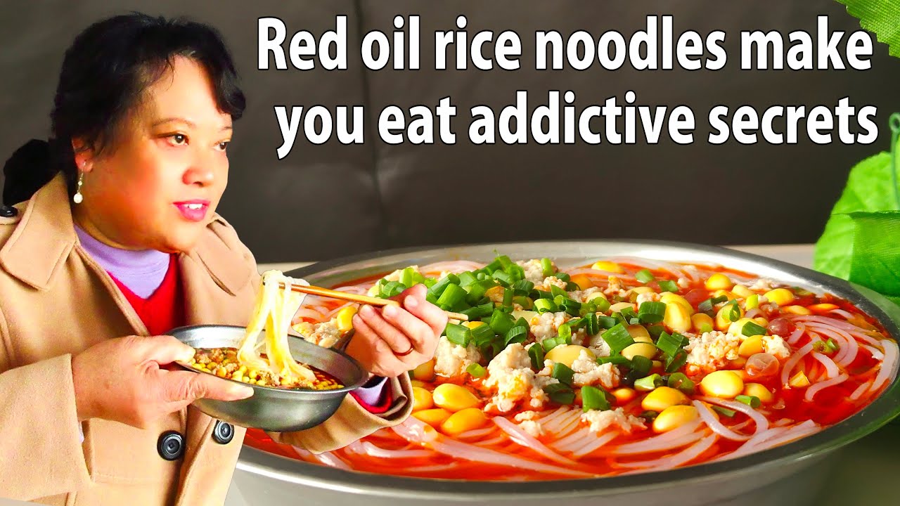 Red oil rice noodles make you eat addictive secrets - YouTube