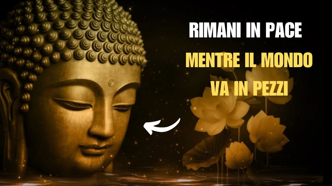 3 SEGRETI BUDDISTI per RESTARE in PACE quando TUTTO CROLLA | TECNICHE ...