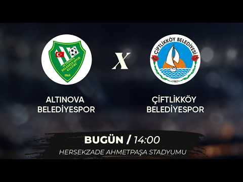 ALTINOVA BLD. SPOR - ÇİFTLİKKÖY BLD. SPOR - YALOVA SÜPER AMATÖR