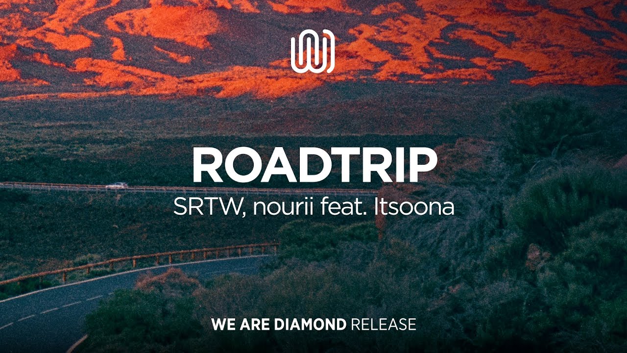 SRTW, nourii - Roadtrip (feat. Itsoona) - YouTube