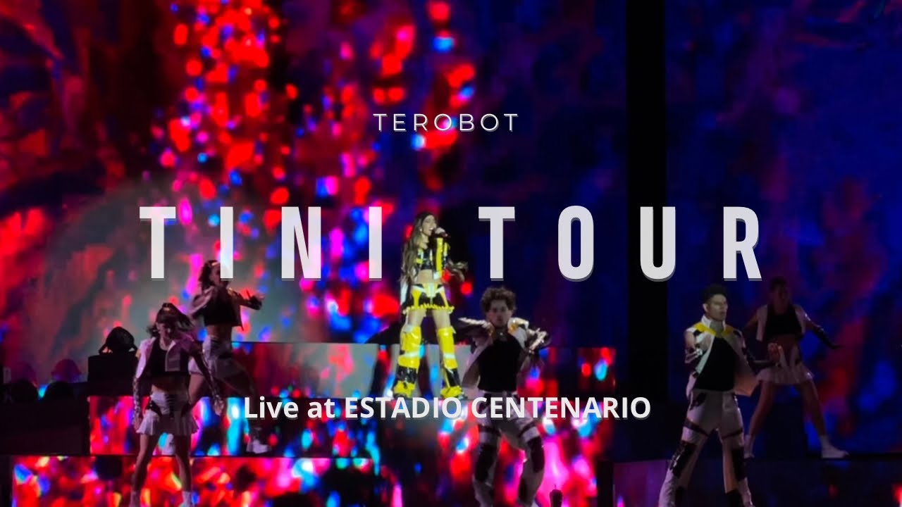 TINI Tour 2022 | Live at ESTADIO CENTENARIO | #TINI En VIVO-Montevideo ...