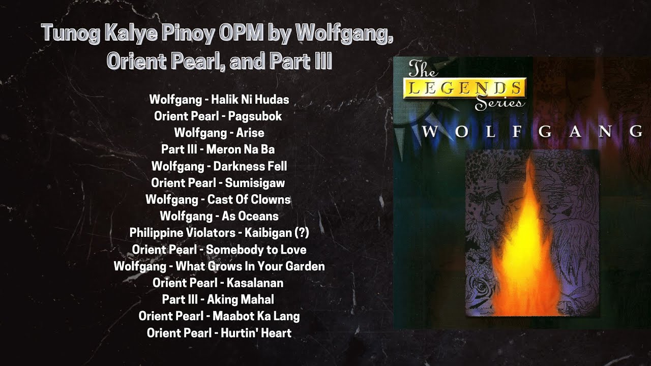 (Long Listening) Tunog Kalye Pinoy OPM by Wolfgang, Orient Pearl, and ...