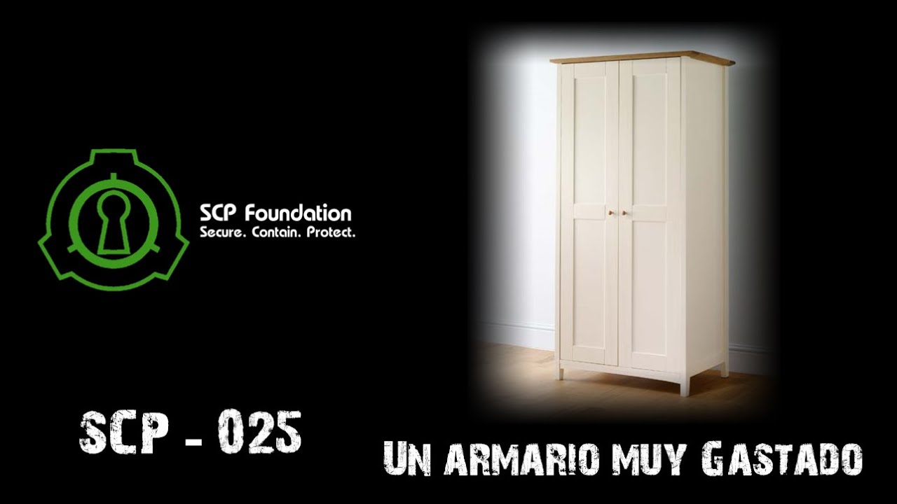 SCP-025 - Un Armario muy Gastado [Rainer] - YouTube