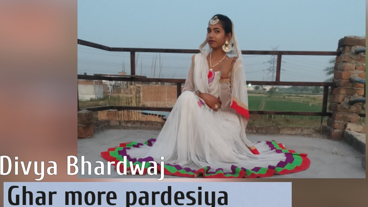 Ghar more pardesiya/ (Kalank)/Semi classical Kathak Dance by Divya Bhardwaj ️ - YouTube