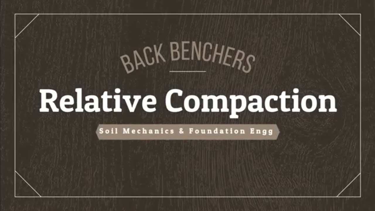 11# Relative compaction of Soil | Soil Mechanics | GATE | ESE | Shubham ...