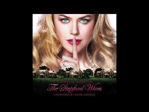 Opening Titles [The Stepford Wives] David Arnold