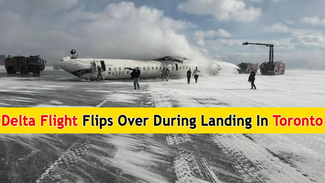 Delta Flight Flips Over During Landing In Toronto | DRM News Global ...