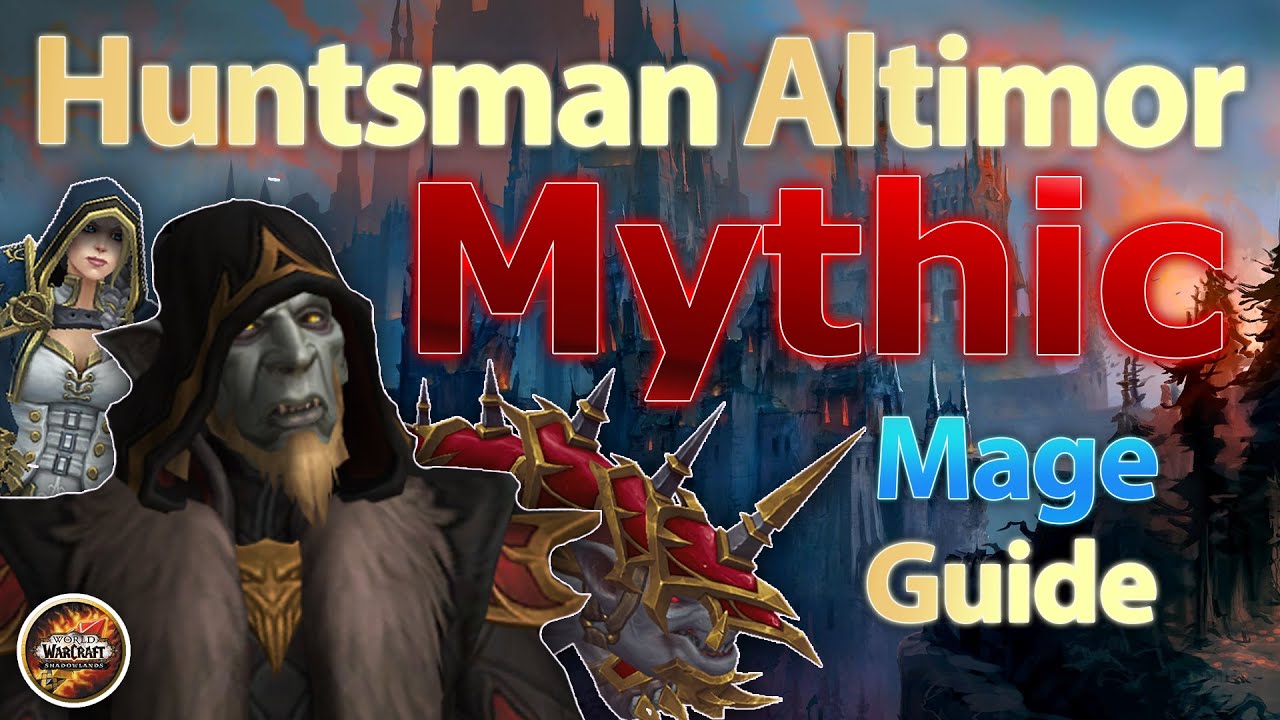 Mythic Huntsman Altimor Fire Mage Guide | Rank 1 Fire Mage on First ...