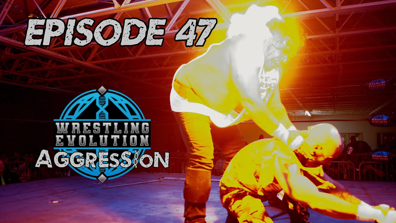 Wrestling Evolution Aggression Episode 47 - YouTube