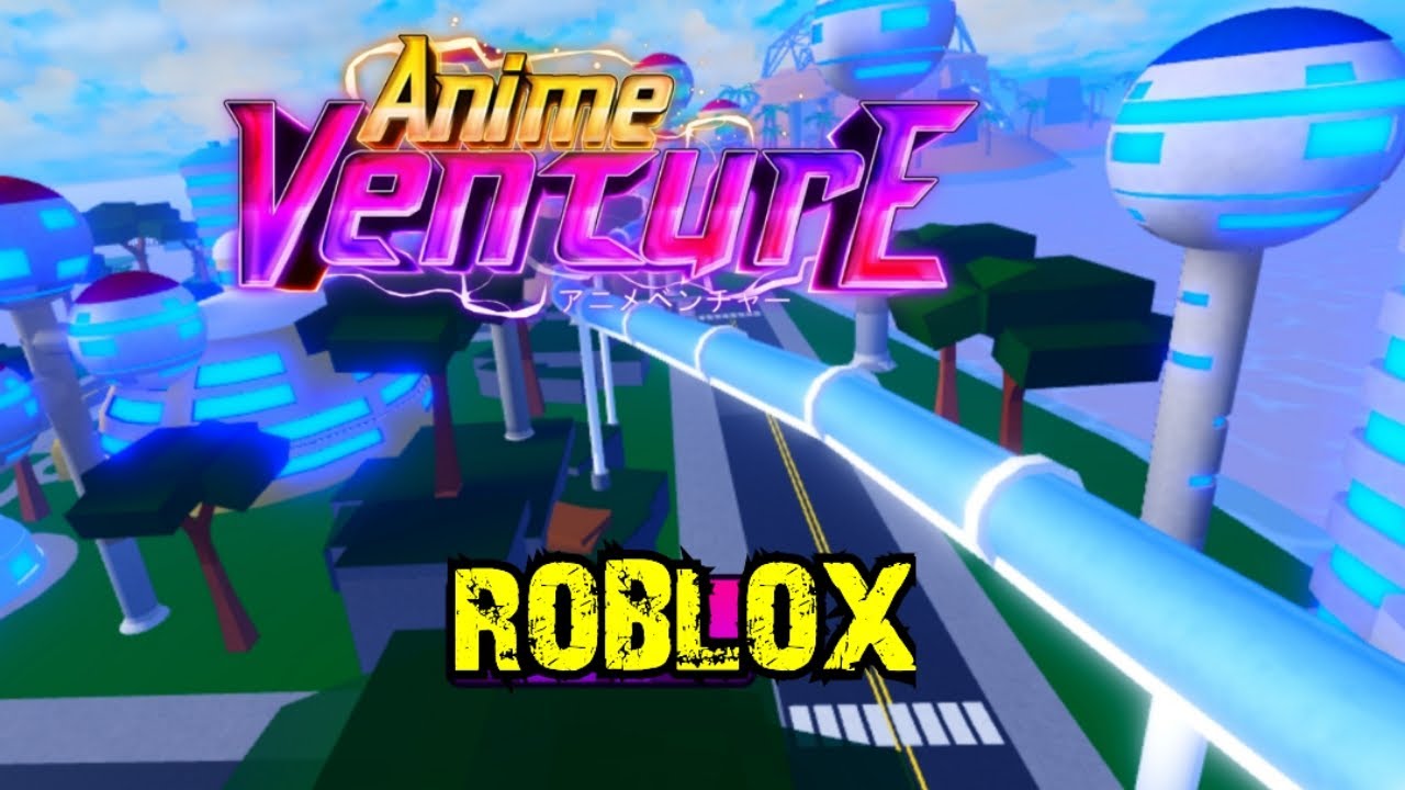 Anime Venture Roblox Gameplay - YouTube