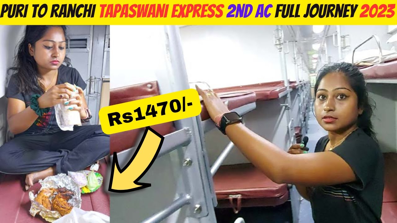 Tapaswani Express Puri to Ranchi(18452)🚇🚉|Full journey in 2nd Ac ,food ...