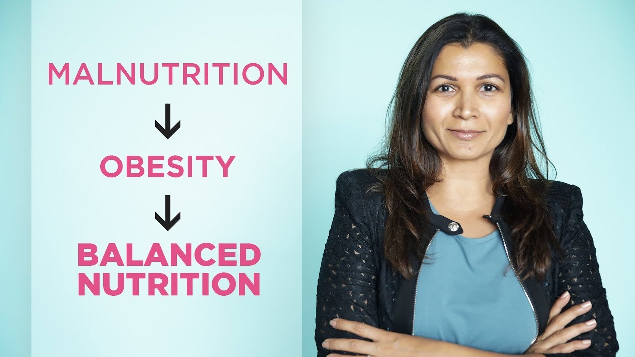 Journey from Malnutrition & Obesiety to Balanced Nutrition | Payal ...