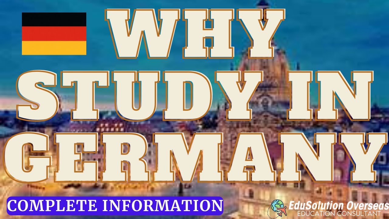 Why Study in Germany, Complete Information About Germany, UG & PG ...