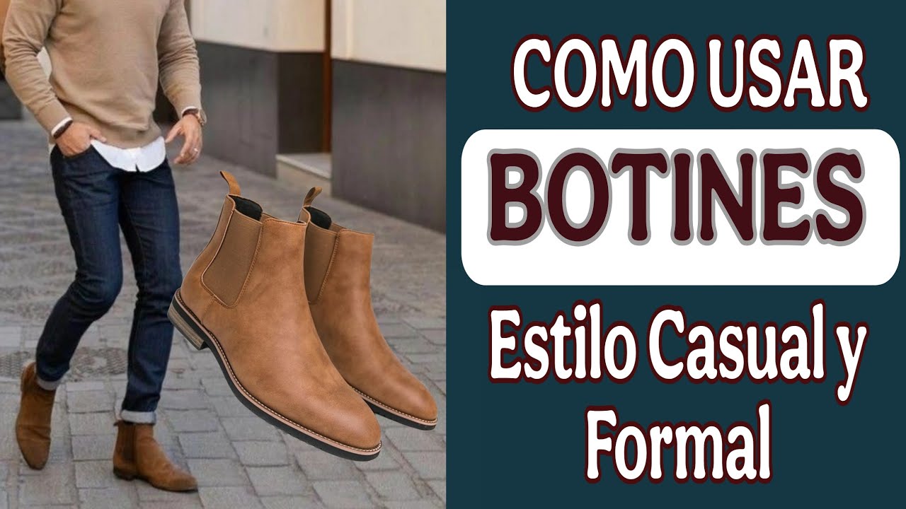 Hombre a la Moda! COMO VESTIR CON BOTINES OUTFITS CASUALES Y FORMALES ...