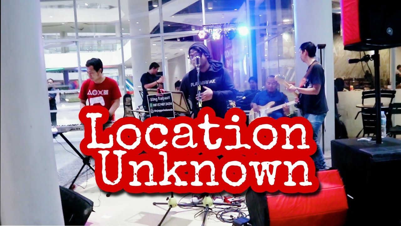 LOCATION UNKNOWN |Cover| - YouTube