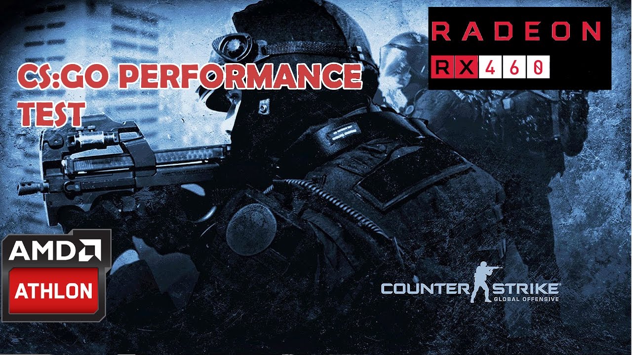 Counter Strike Global Offensive RX 460 AMD Athlon X4 880K - YouTube