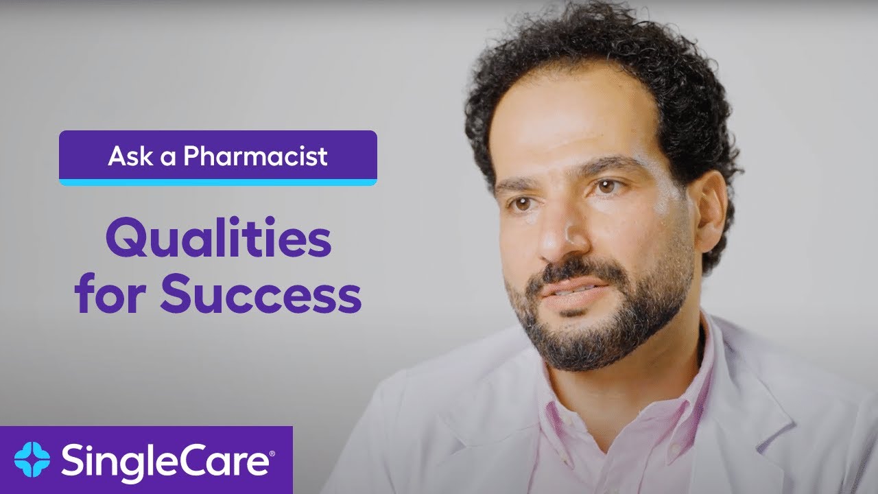 Ask a Pharmacist: Qualities Every Successful Pharmacist Needs - YouTube