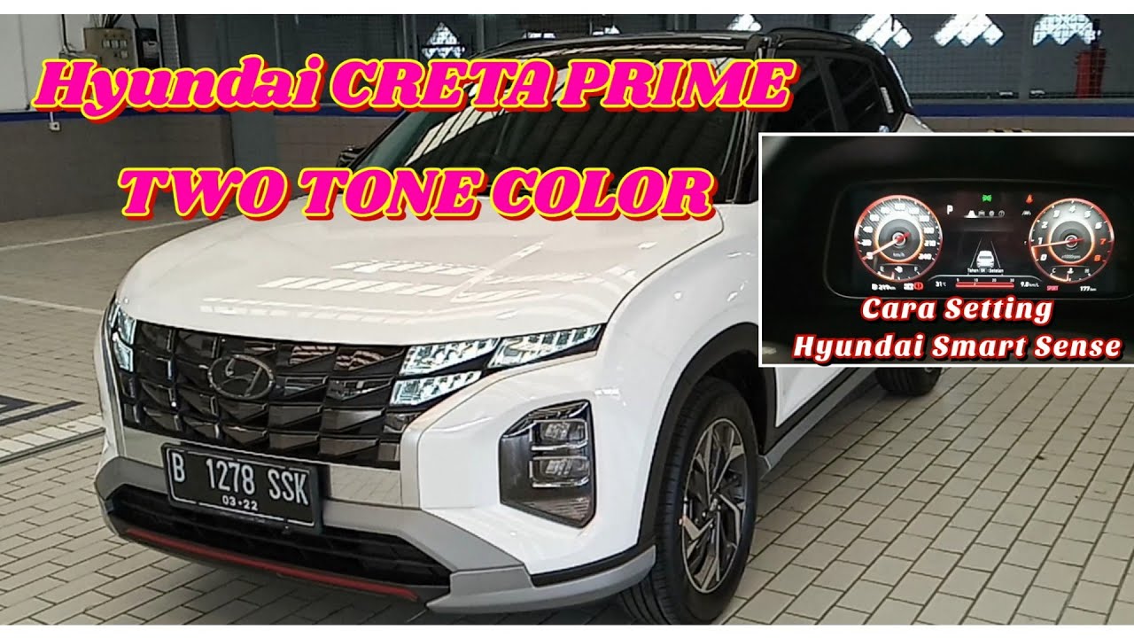Review Hyundai CRETA Prime Two Tone Color Indonesia | Cara Setting ...