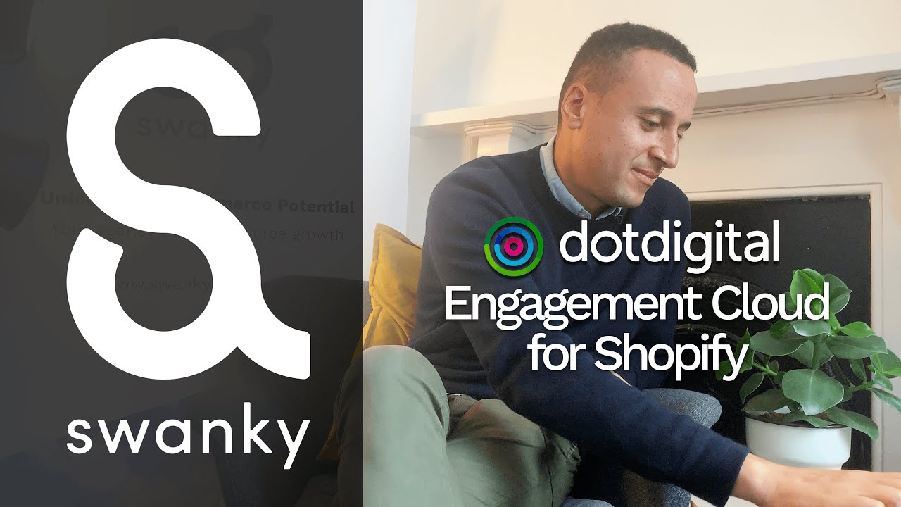 dotdigital Engagement Cloud for Shopify | dotdigital | Shopify Plus Experts - YouTube