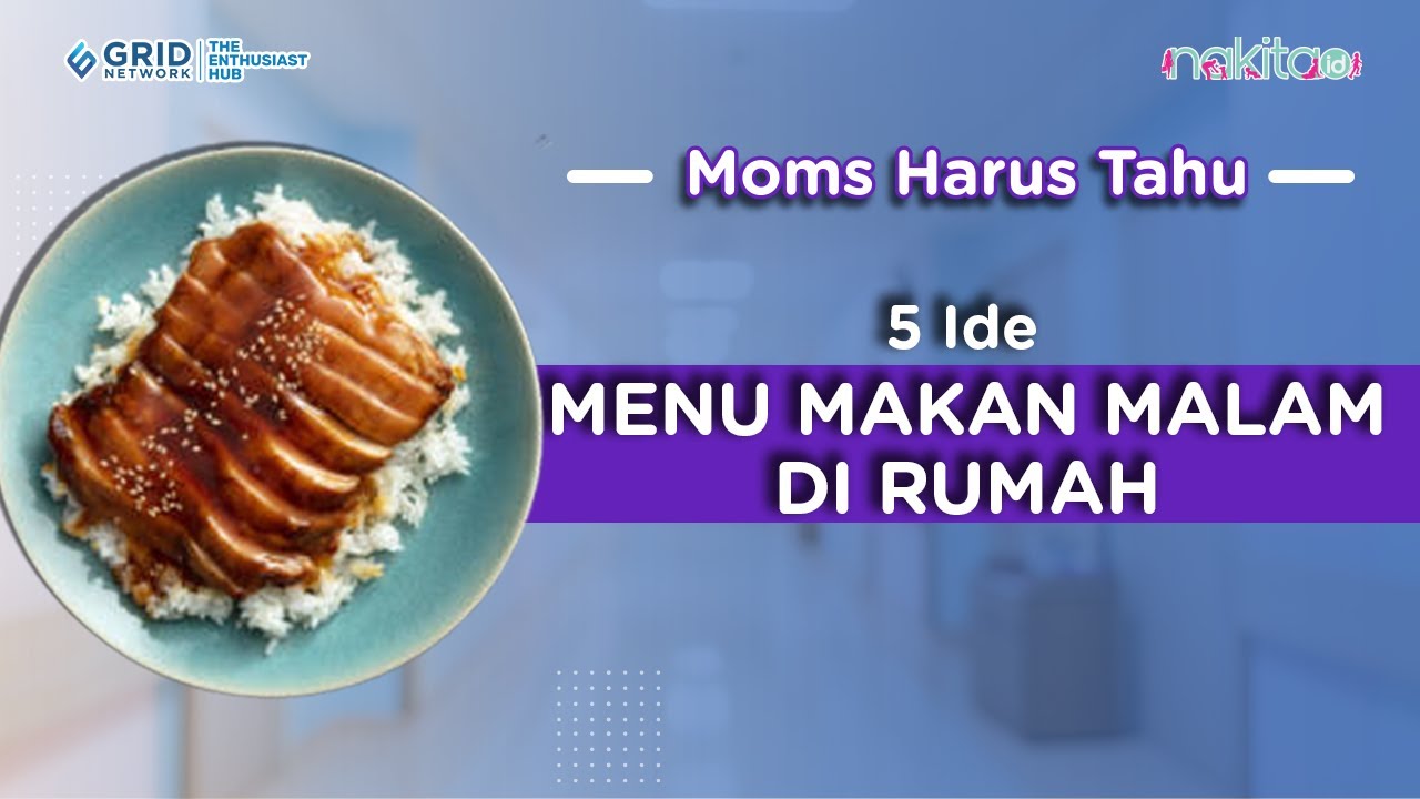 5 Ide Menu Makan Malam di Rumah - YouTube