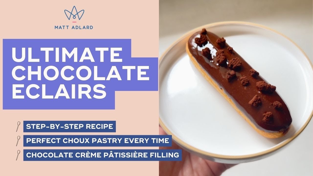 Ultimate Chocolate Eclairs Recipe - YouTube