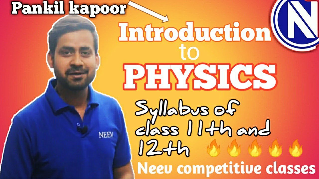 Introduction To Physics II Syllabus Of Class 11th And Class 12th II introduction-to-physics-ii-syllabus-of-class-11th-and-class-12th-ii