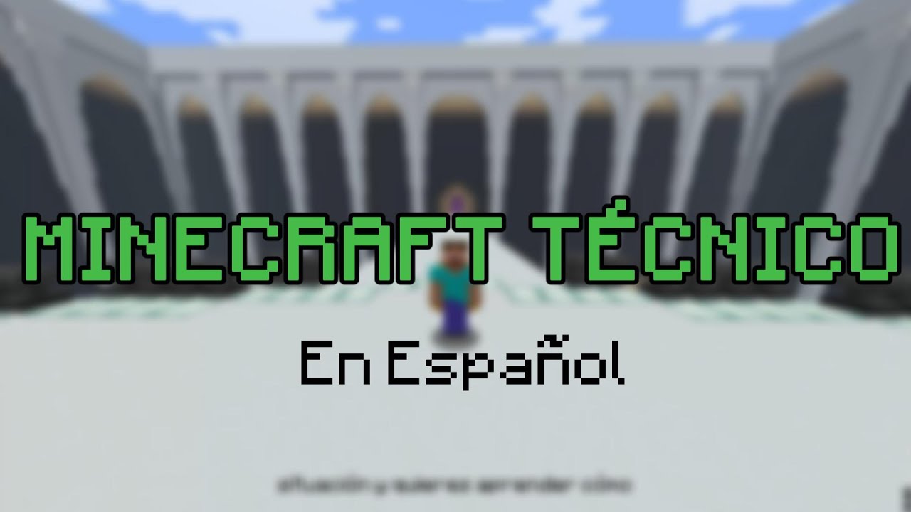 Bienvenido a Minecraft Técnico En Español - Presentación - YouTube