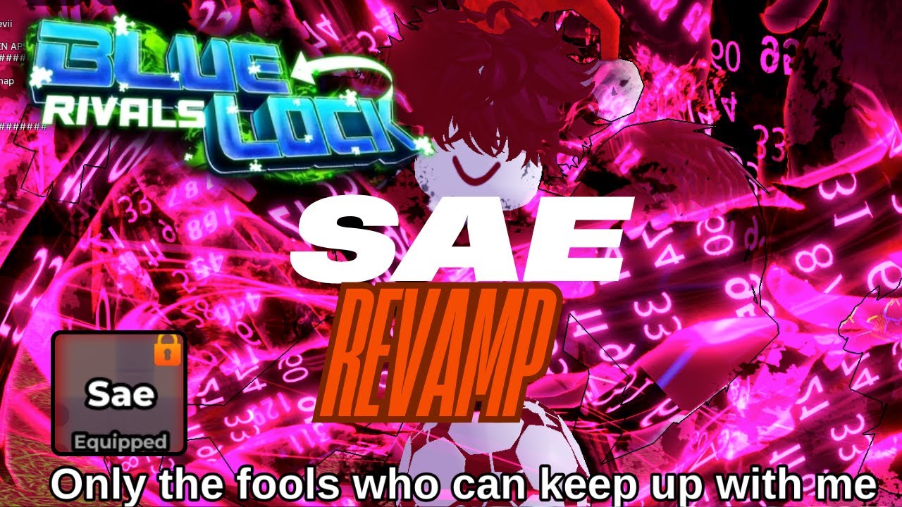 BLUE LOCK: RIVALS SAE'S REVAM UPDATE 2025 - YouTube