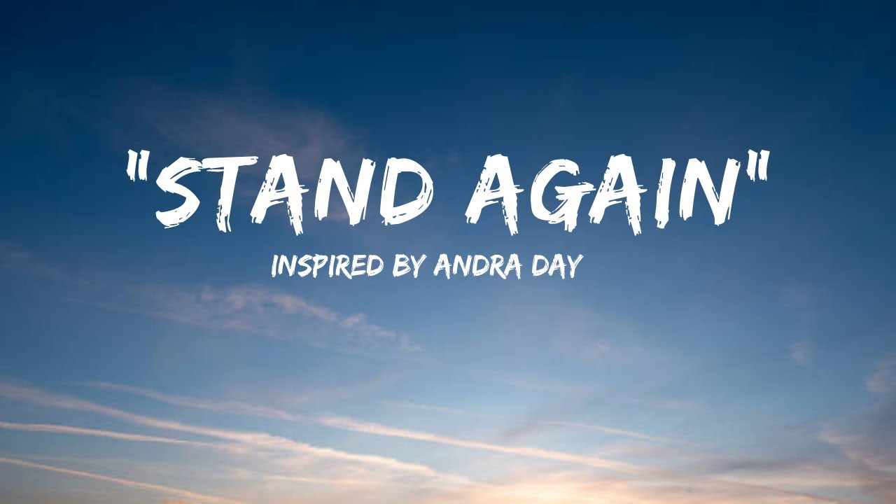 “Stand Again” | Inspired by Andra Day - YouTube