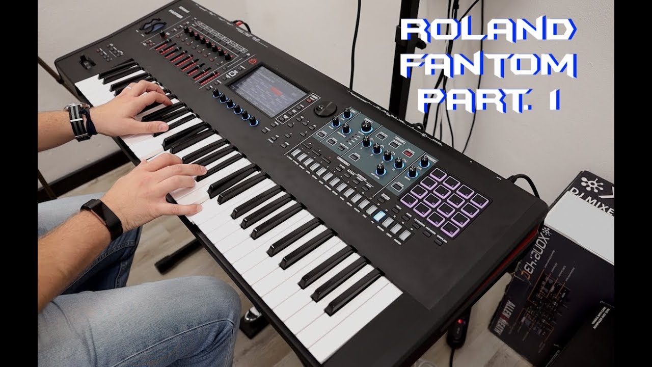 Roland Fantom Part. 1 [Preset Sound] | No Talking | - YouTube