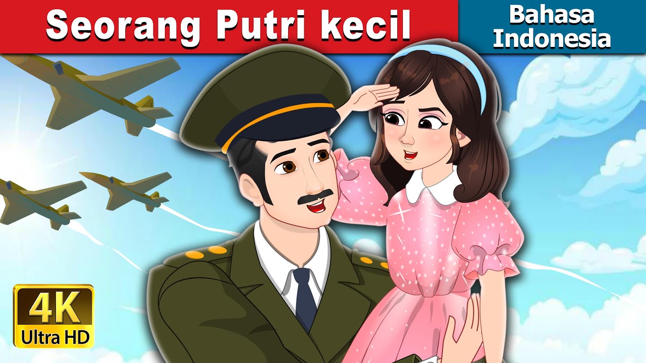 Seorang Putri kecil | A Little Princess in Indonesian ...