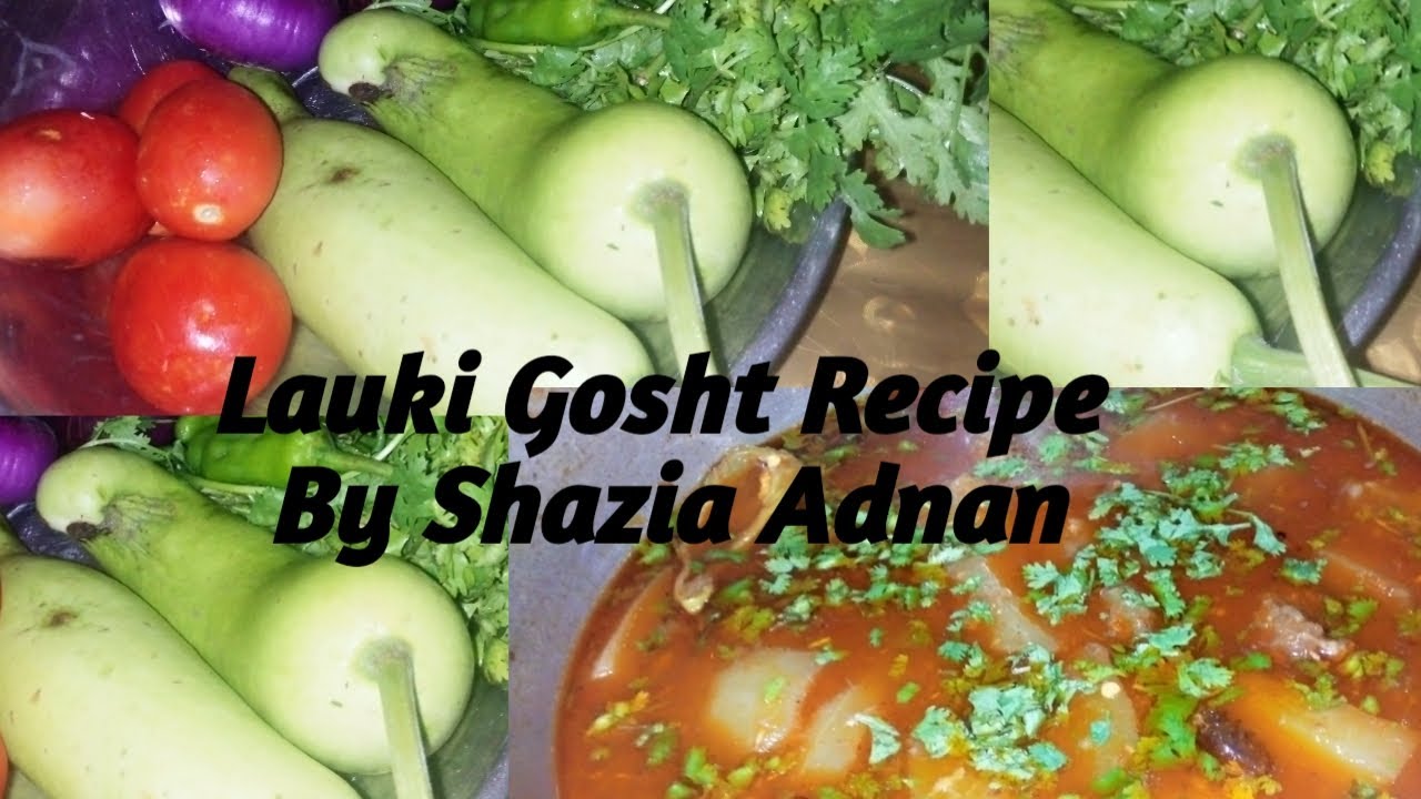 Lauki Gosht Ki Tasty Aur Easy Recipe |Lauki Delicious Beef Gravy |Kaddu ...
